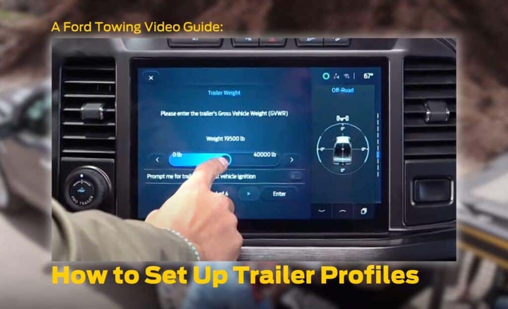 How to Set Up Trailer Profiles | Mullinax Ford of New Smyrna Beach