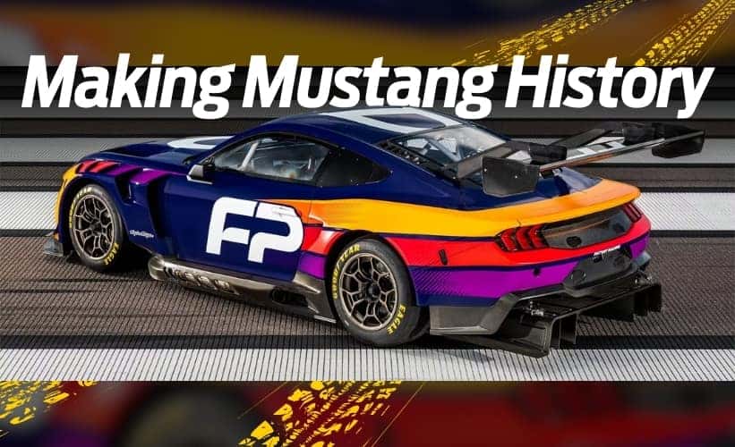 Making Mustang History | Mullinax Ford of New Smyrna Beach