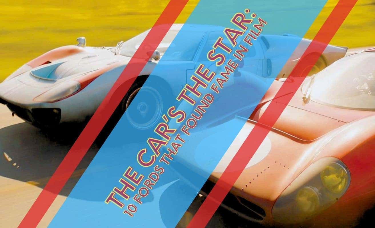 The Car’s the Star: 10 Fords that Found Fame in Film | Mullinax Ford of ...