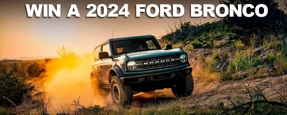 Win a 2024 Ford Bronco | Wendle Ford Spokane WA